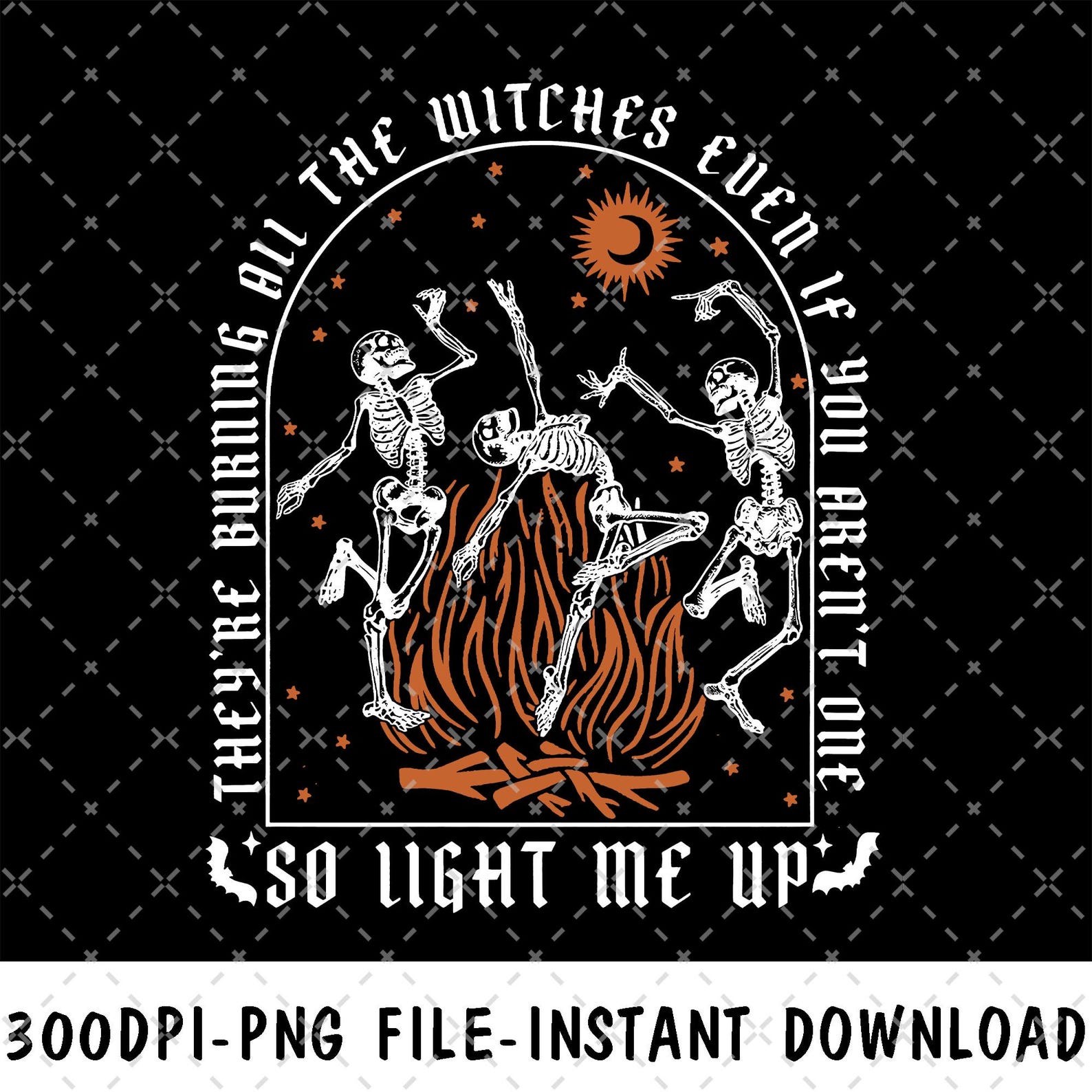 Skeletons Png, They're Burning All the Witches Even If You Aren't One ...