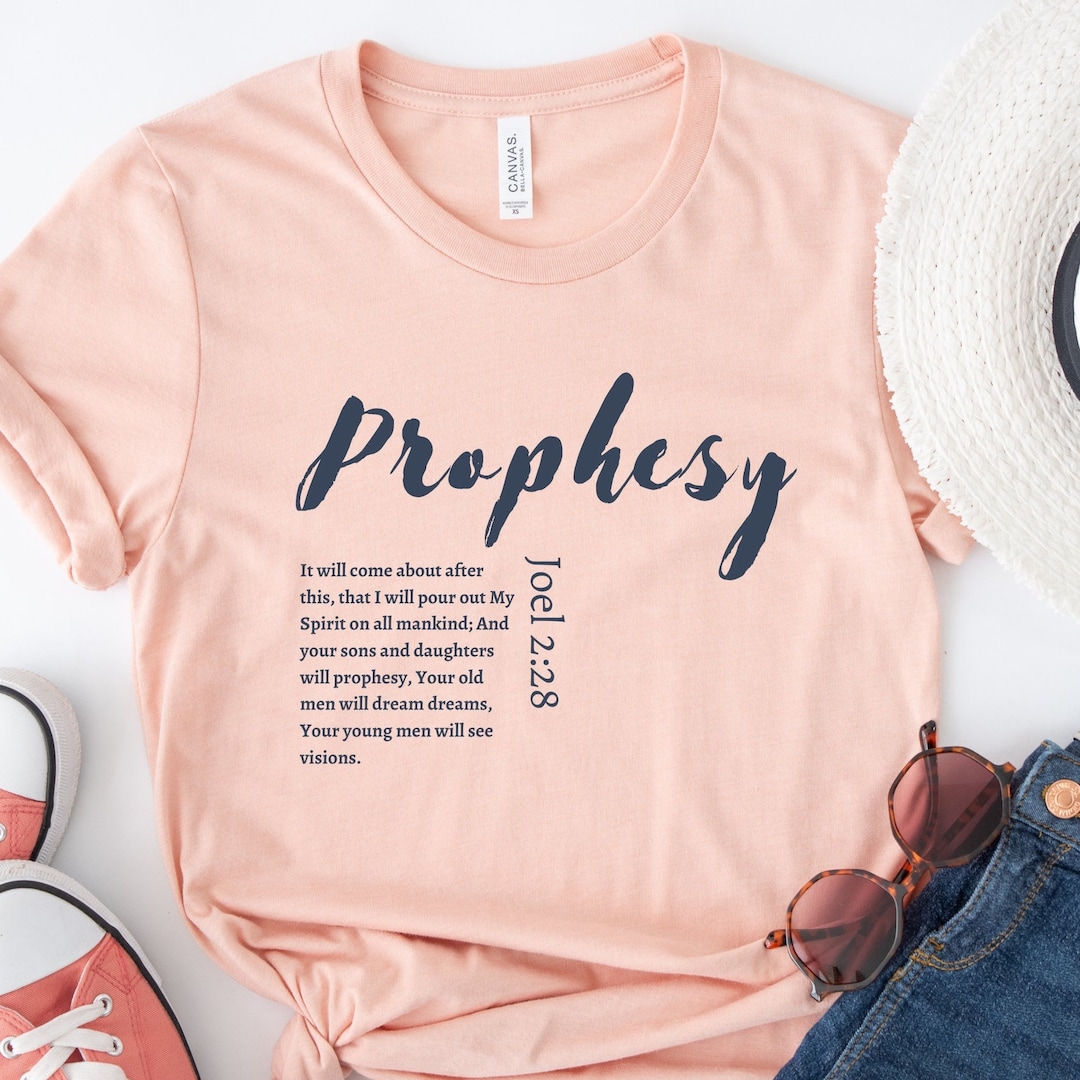 Prophesy Tee Shirt Christian Apparel Joel 2:28 Shirt Bible Verse T ...