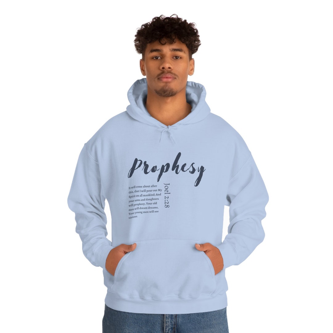 Prophesy Hoodie Christian Apparel Joel 2:28 Hooded Sweatshirt Bible ...