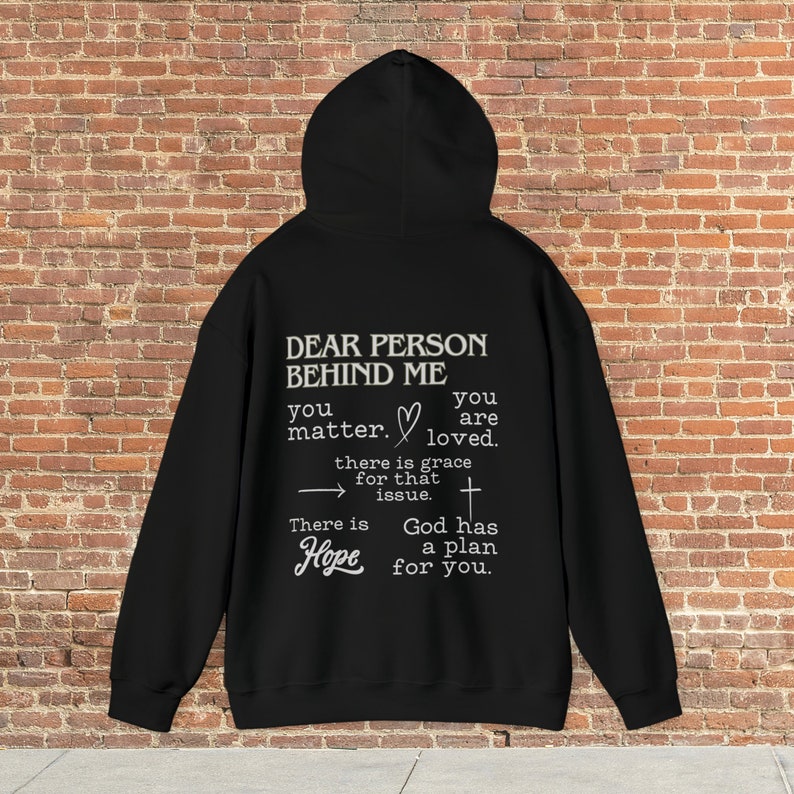 Dear Person Behind Me Hooded Sweatshirt Encouraging Sweatshirt ...