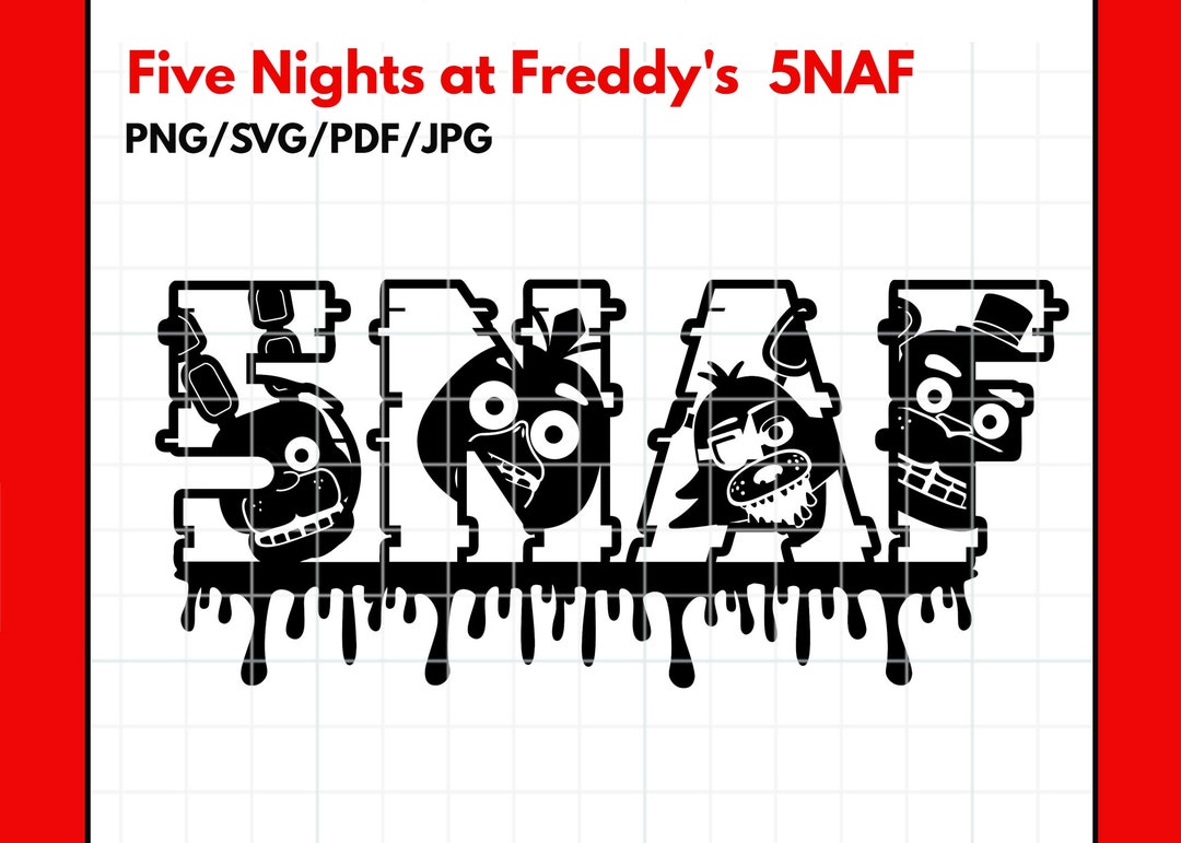 Five Nights at Freddy's FNAF 5naf/security Breach/ Svg/png/pdf/jpg - Etsy