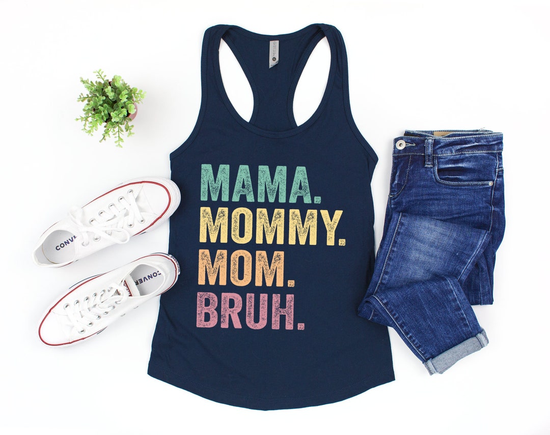 Mama Mommy Mom Bruh Tank, Retro Vintage Mama Tank Top, Mothers Day Tank ...