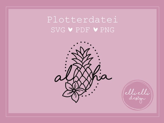 Plotterdatei Ananas Aloha Sommer PNG SVG PDF - Etsy