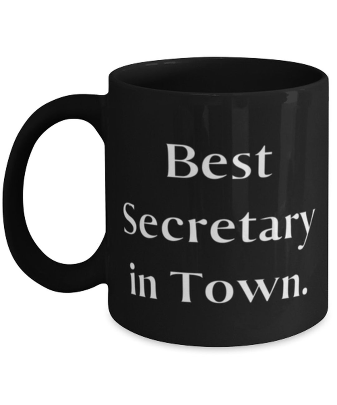 Special Secretary Gifts, Best Secretary in Town, Graduation Gifts, 11oz ...
