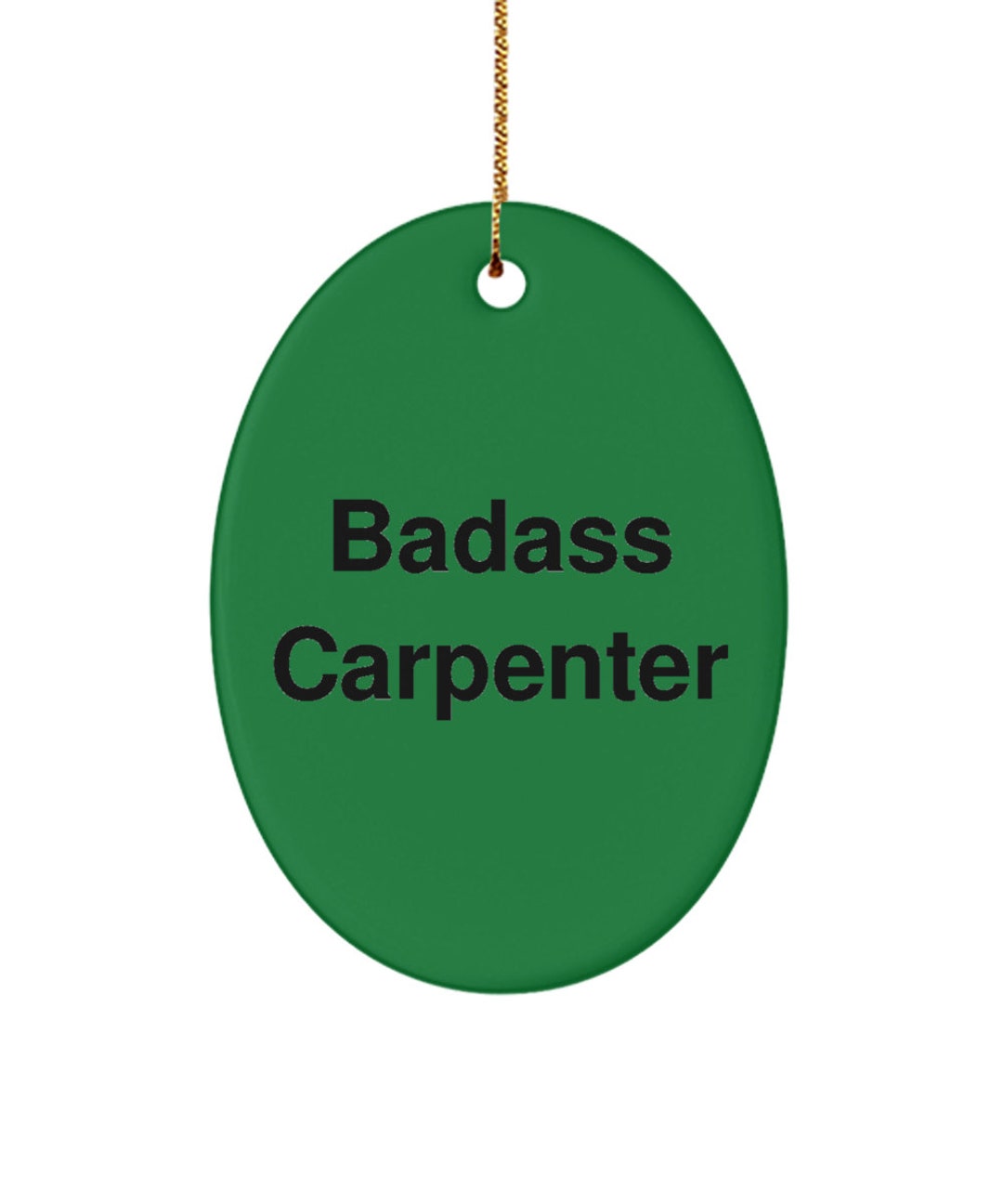 Perfect Carpenter Gifts, Badass Carpenter, Unique Birthday Oval ...