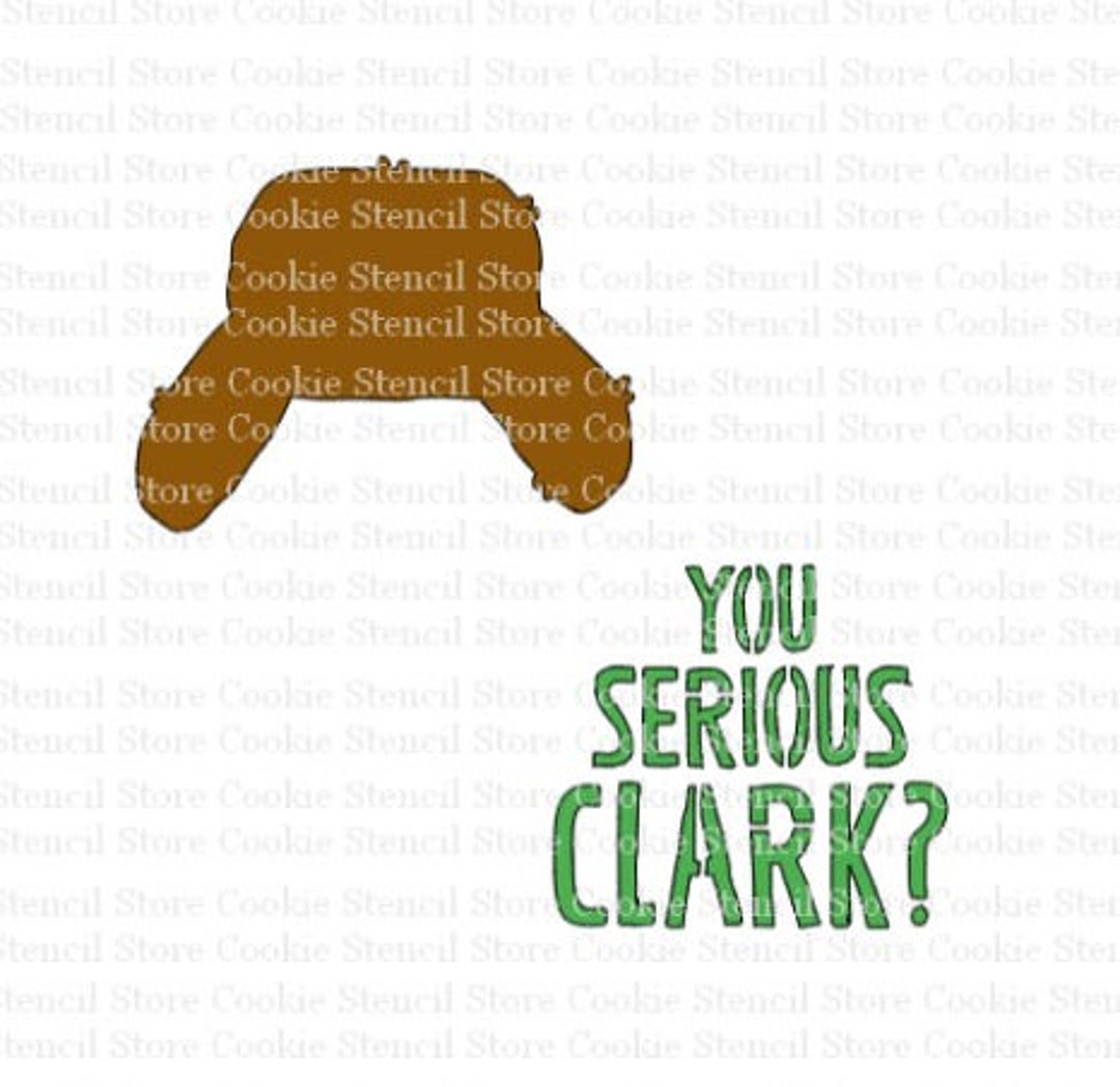 You Serious Clark? 2pt Stencil, Cookie Stencil, Craft Stencil, Cake ...