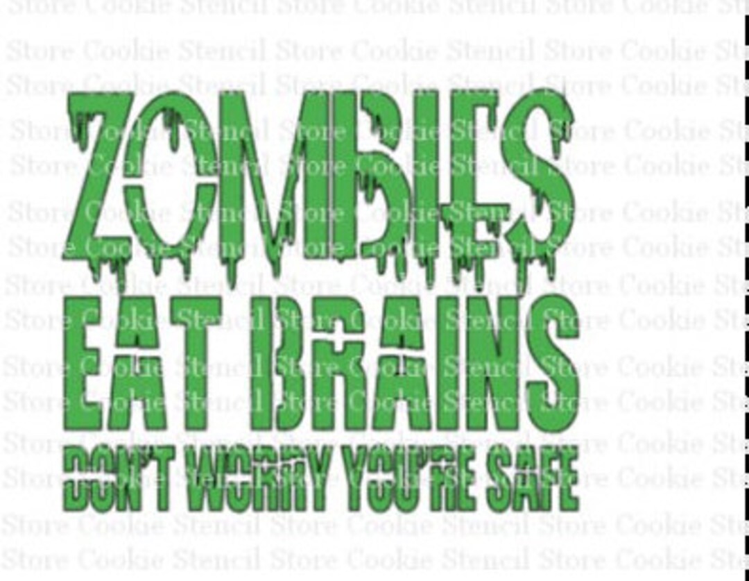 Zombies Eat Brains Stencil: Cookie & Craft Decor (5.75"x5.75") - Etsy