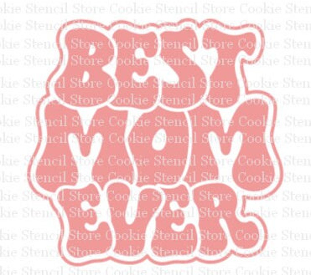 Best Mom Ever Cookie Cutter, Mother's Day Gift - Etsy