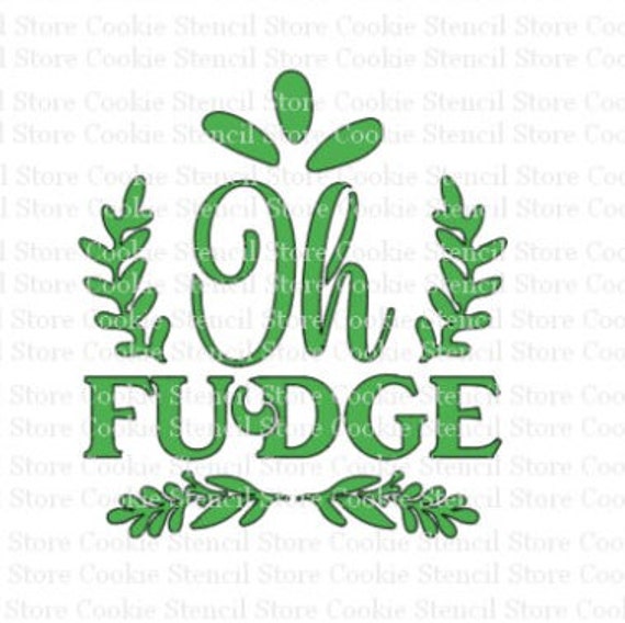 Oh Fudge Stencil Cookie Stencil Cake Stencil Craft Stencil - Etsy