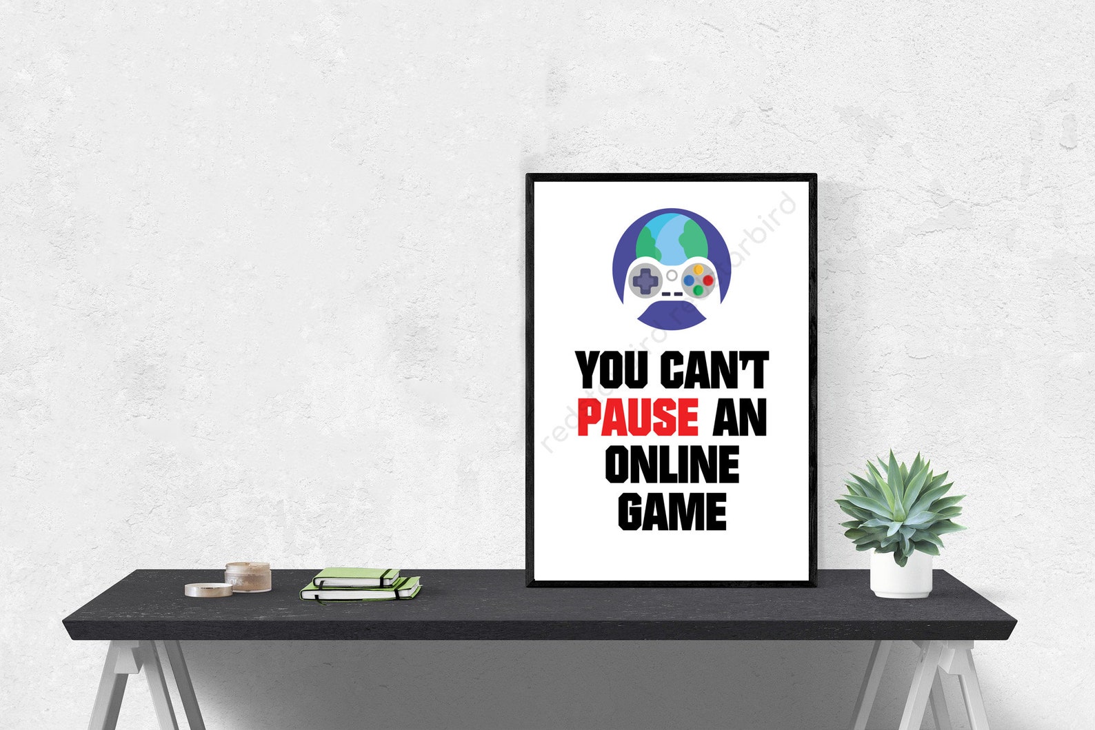 You Can't Pause - Gaming Prints, Gaming Bedroom Prints, Gaming Gifts ...
