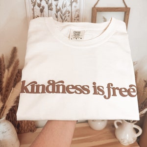 Kindness is Free T-shirt, Spread Kindness Shirt, Clothes With Positive ...