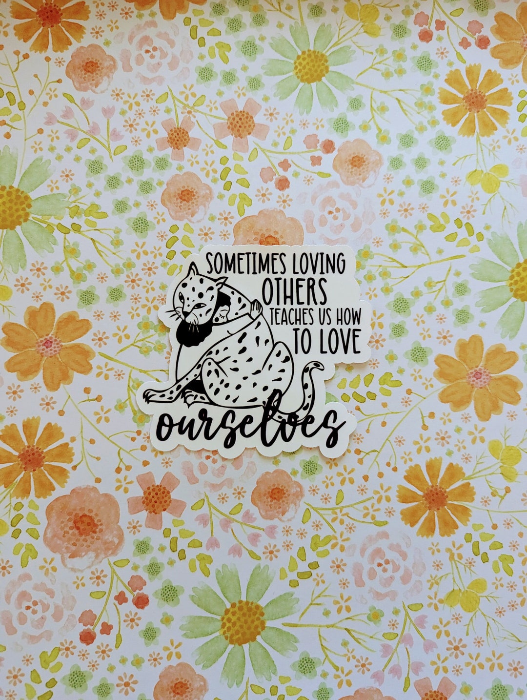 Sometimes Loving Other Teaches Us How to Love Sticker - Etsy