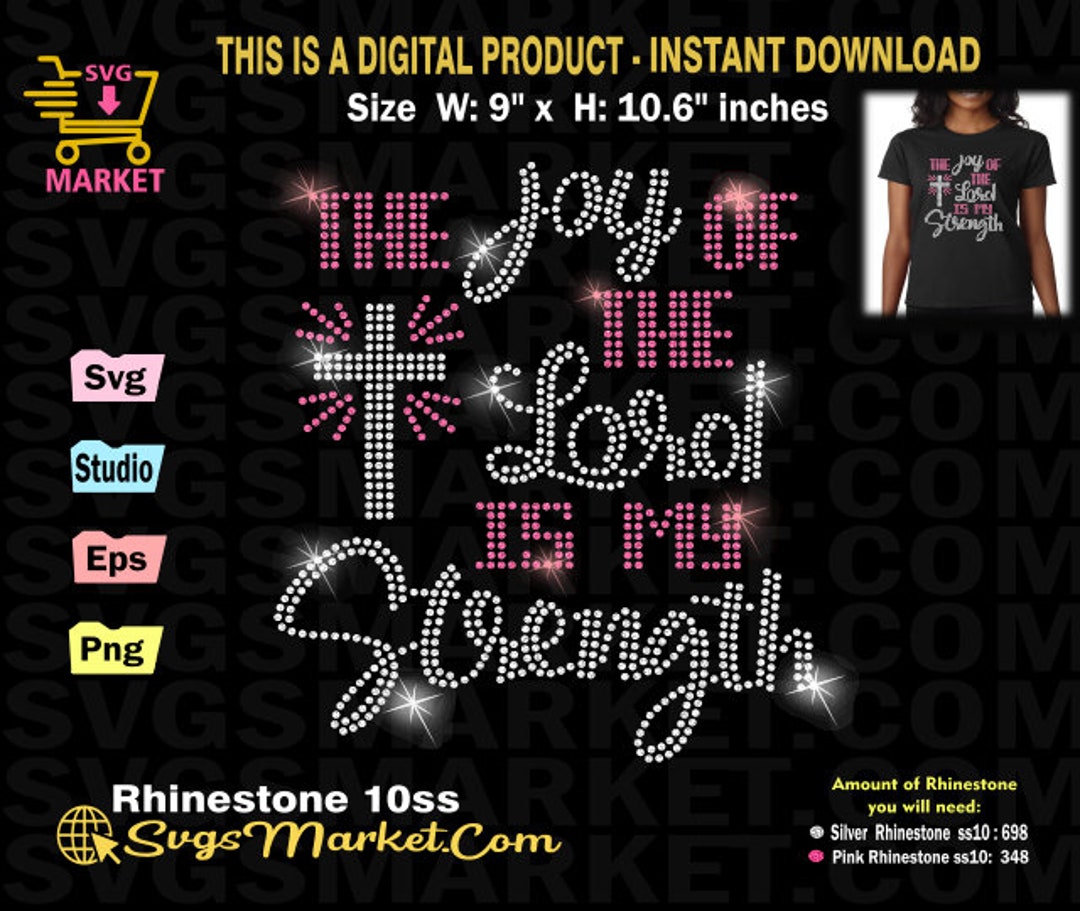 Bible Quotes Rhinestone Template the Joy of the Lord is My Strength ...