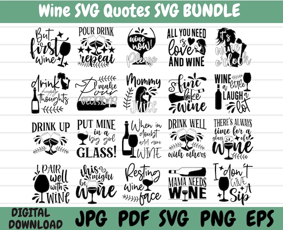Pouring Wine Quotes Wine SVG Quotes Bundle | 20 Quotes | Wine Lovers