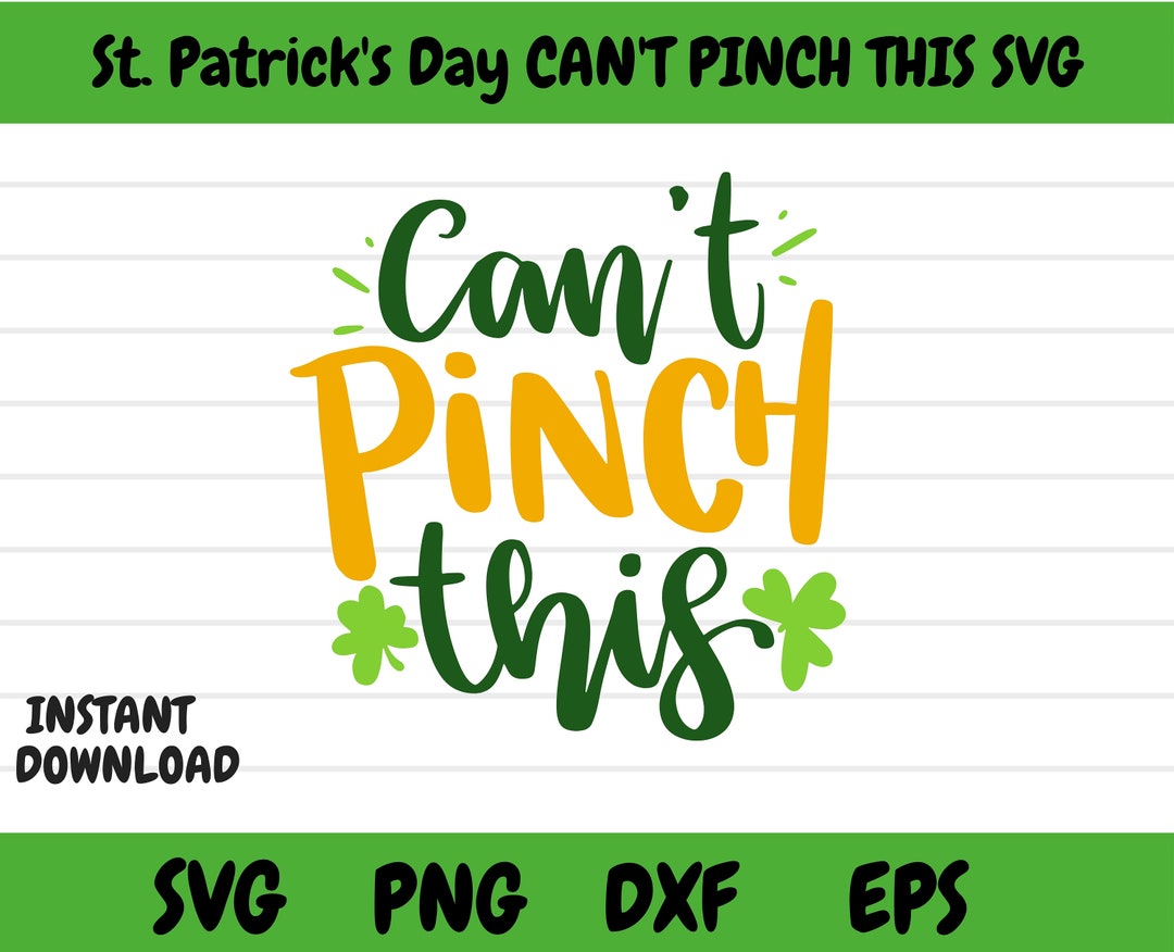 St. Patrick's Day Can't Pinch This SVG | Green| Lucky Day | St. Patrick ...