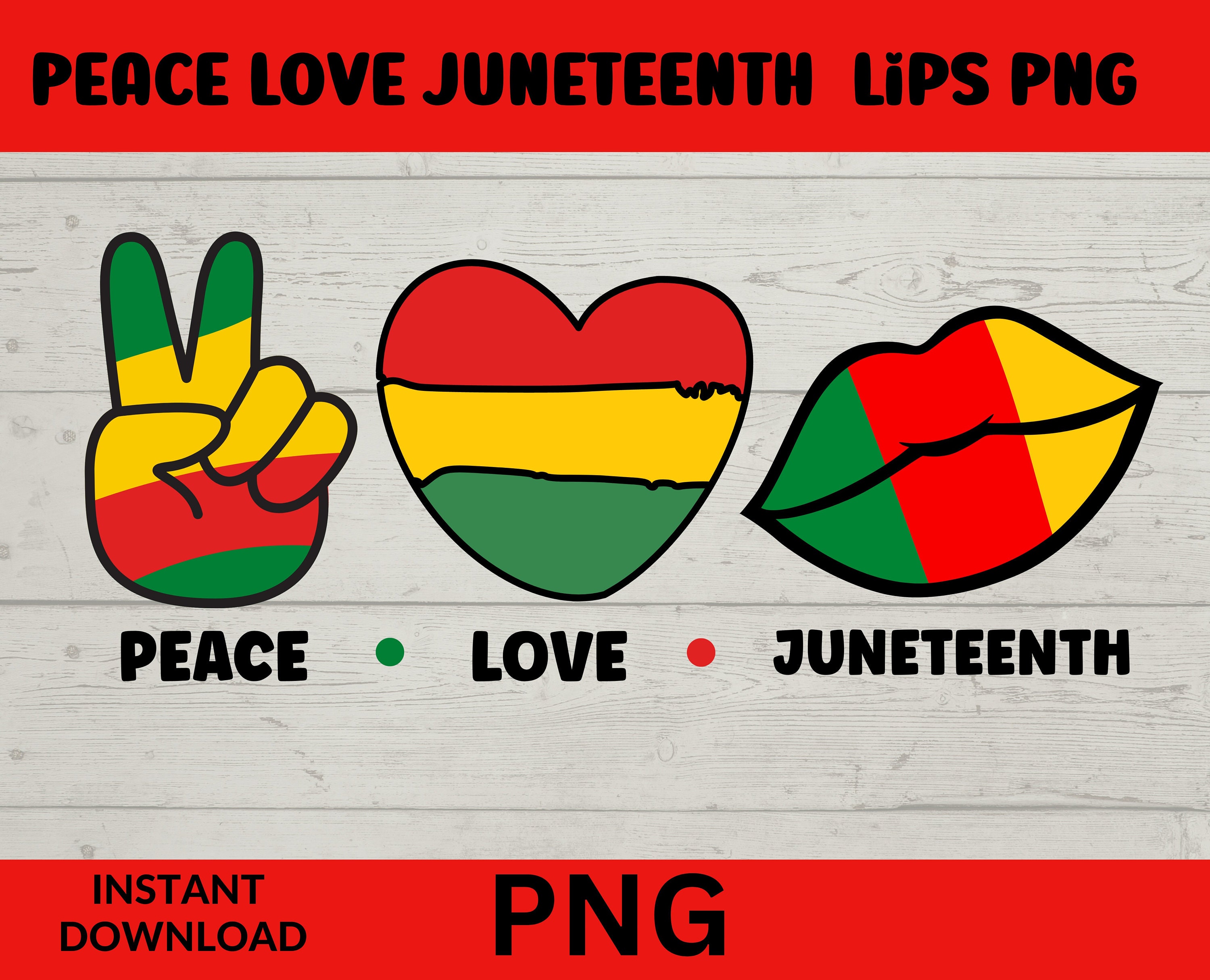 Peace Love Juneteenth PNG Juneteenth Celebration Freedom Free-ish 1865 ...