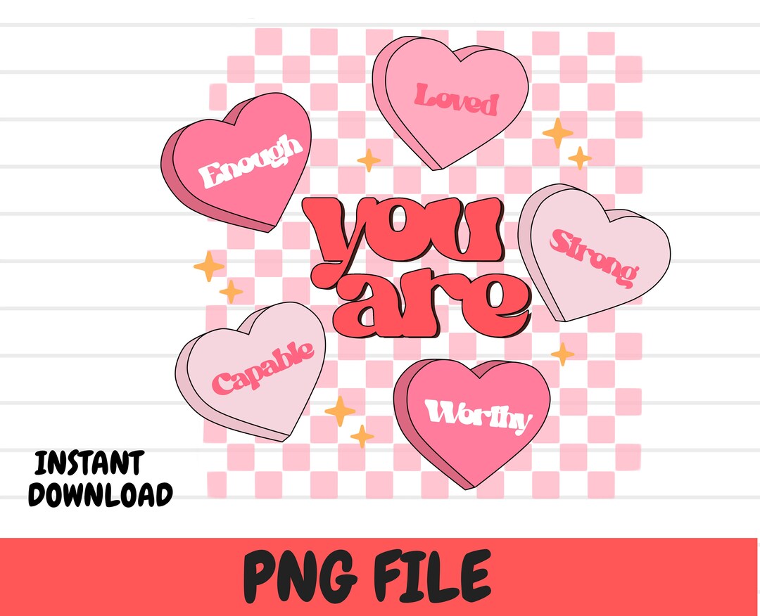 Valentine's Day You Are Enough PNG | Valentine's Day | Inspirational ...