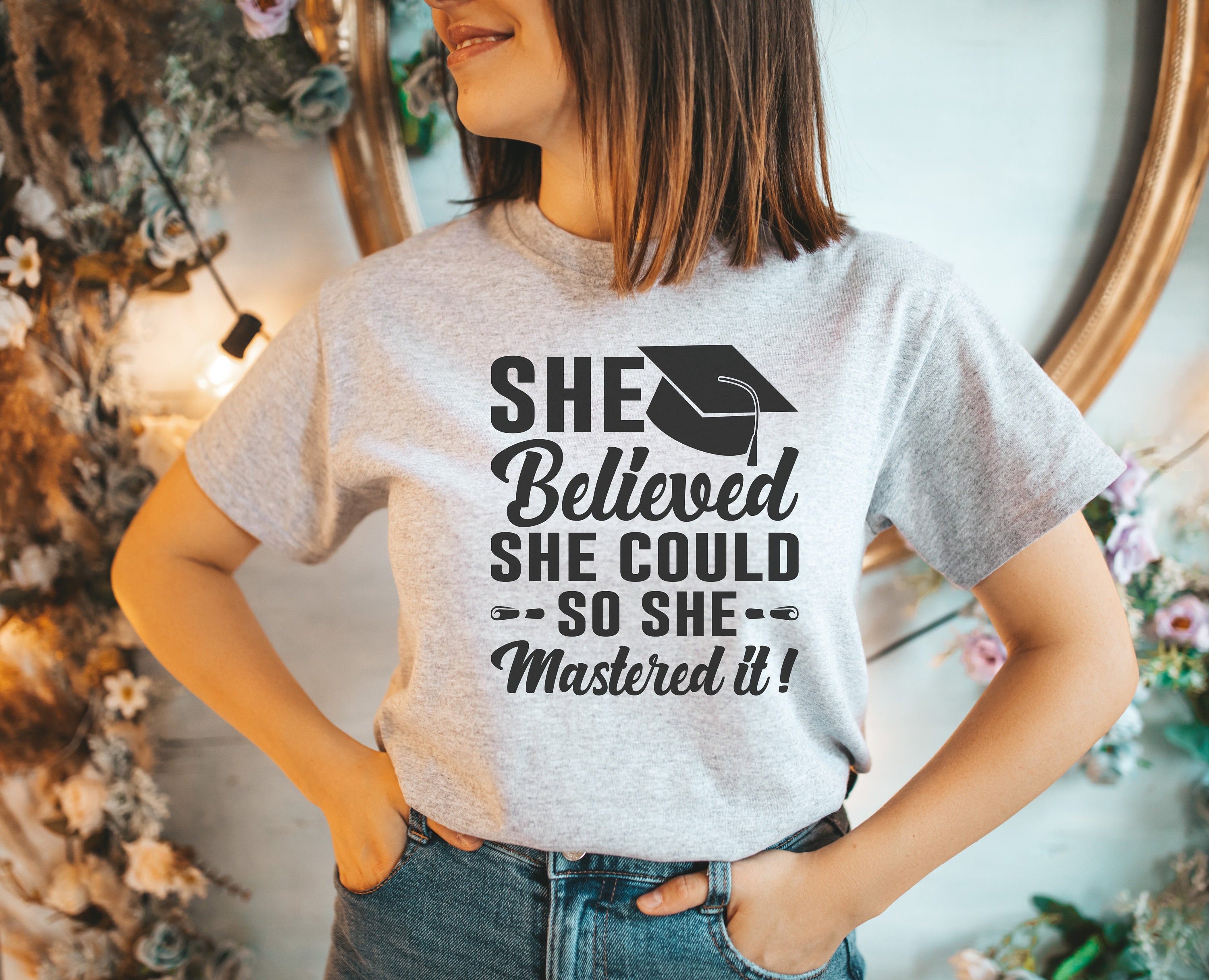 She Believed She Could so She Mastered It Shirt | Graduation Shirt ...