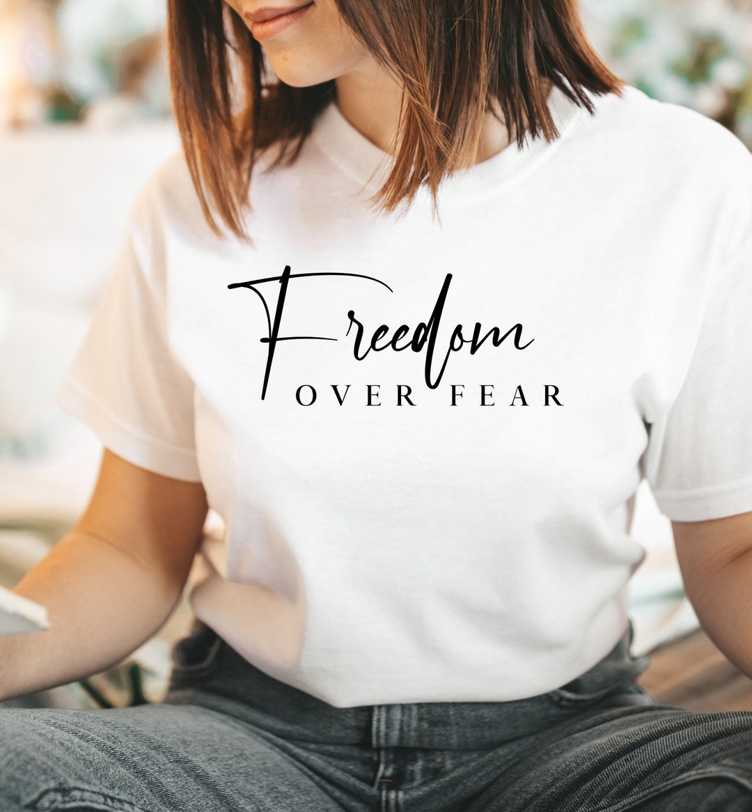 Freedom Over Fear Shirt - Etsy