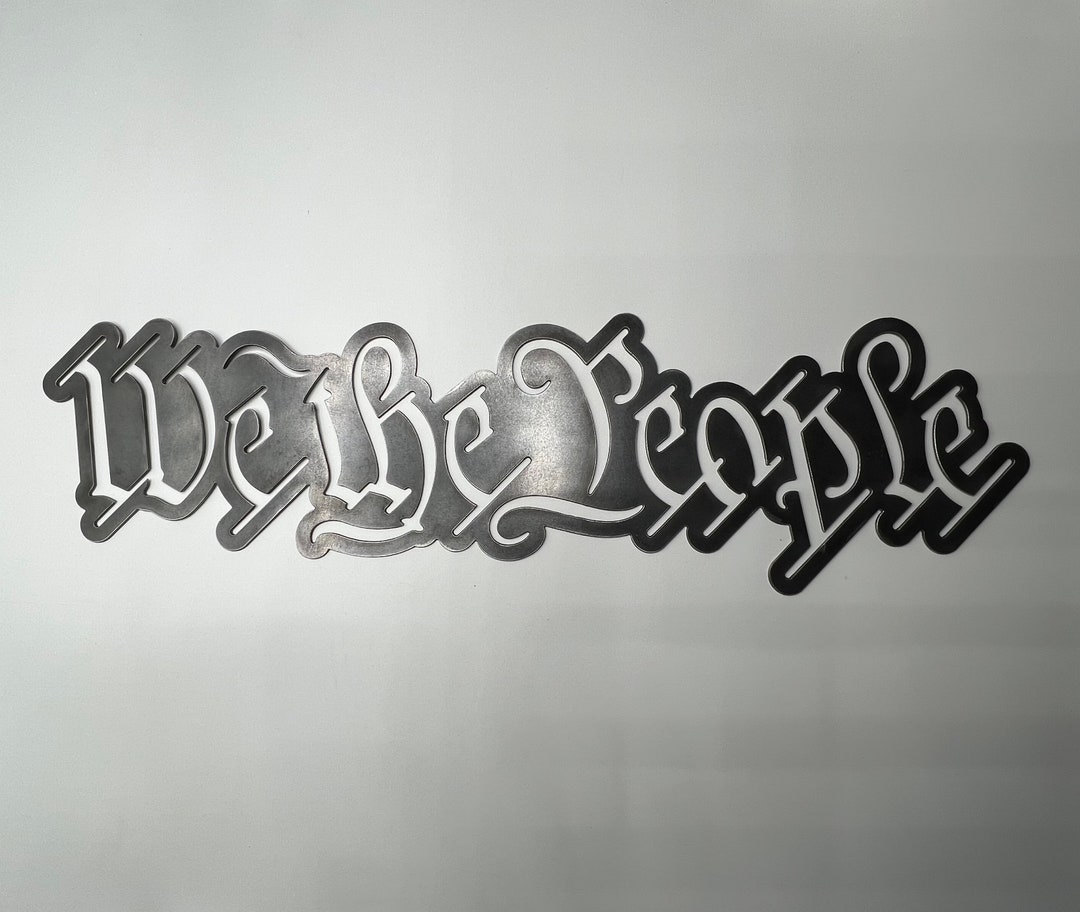 WE THE PEOPLE, Metal Sign, Steel Wall Art, Country Decor, Farmhouse ...