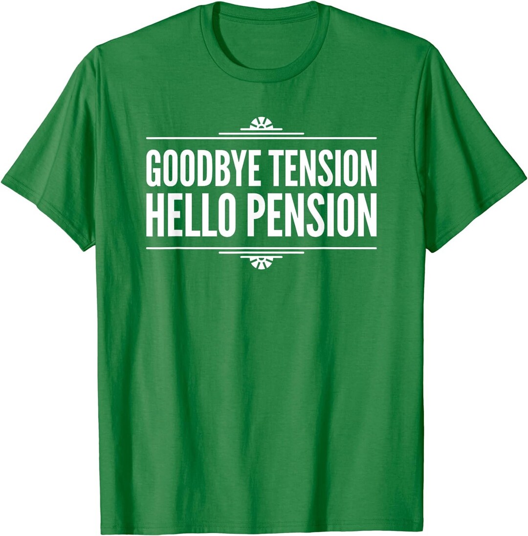 Goodbye Tension Hello Pension Retirement Vintage Unisex - Etsy