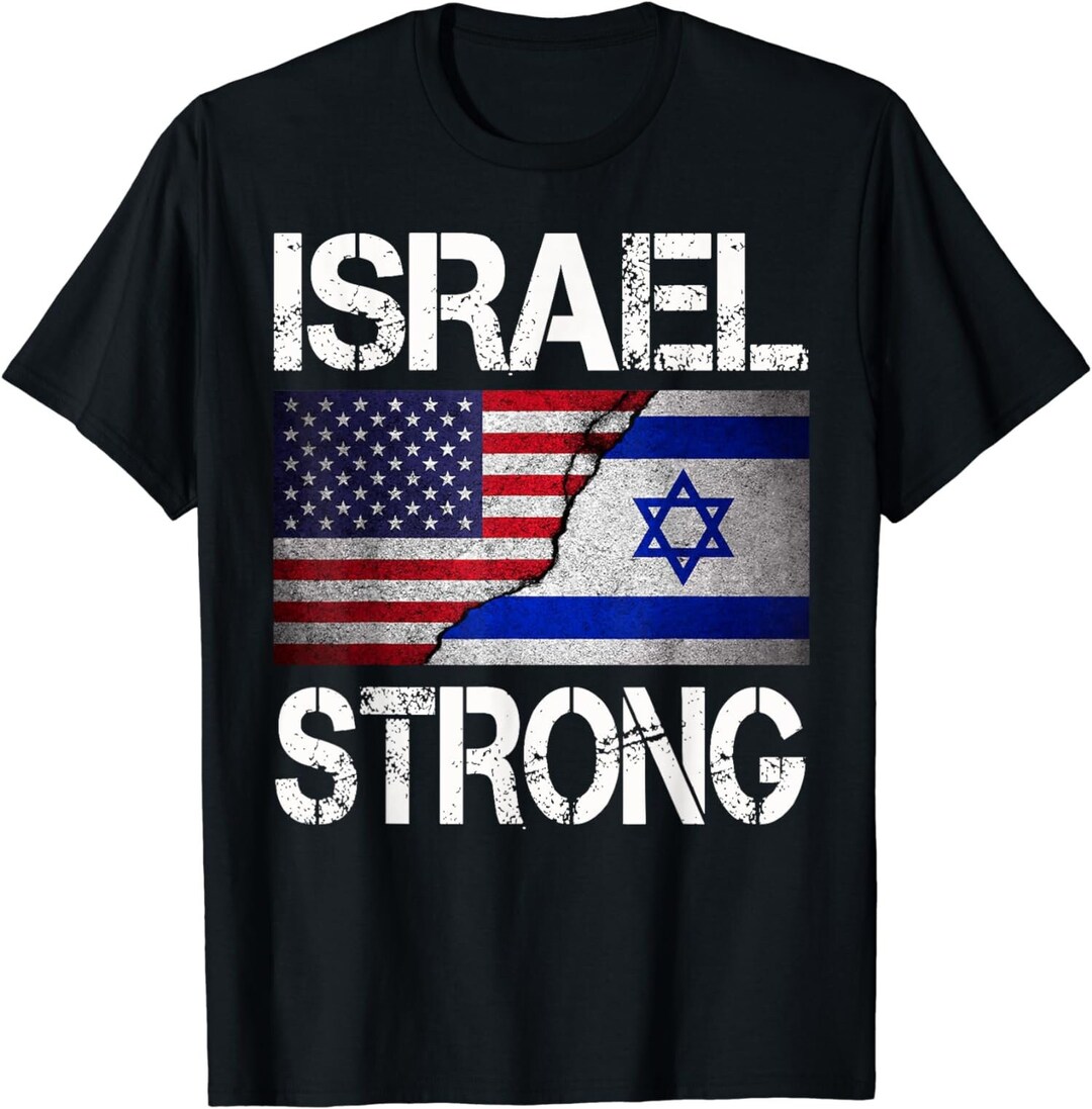 Israel Strong Pray for Israel US Israel Flag Unisex T-shirt - Etsy