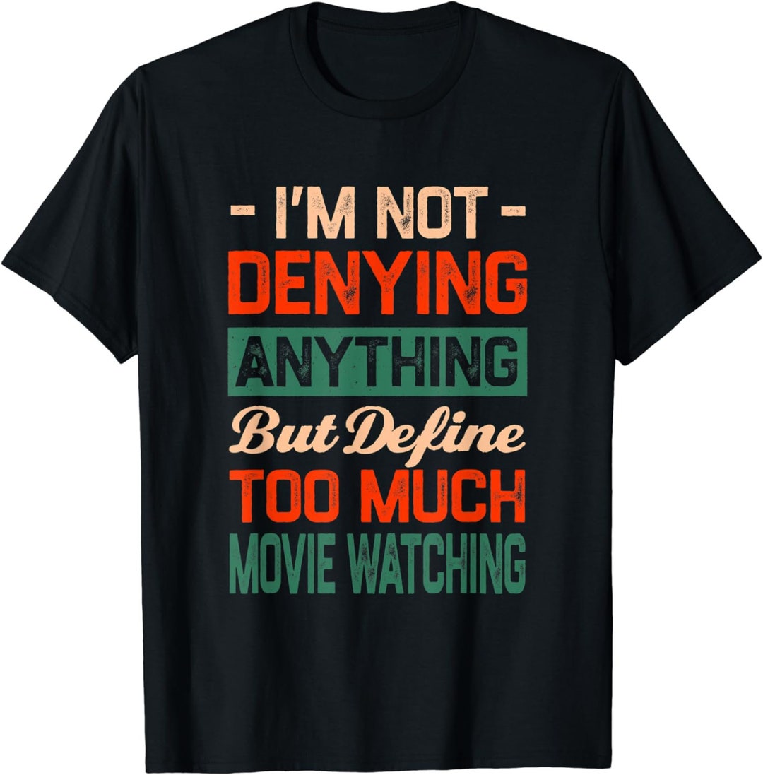 Define Too Much Movie Watching Funny Movie Lover Unisex - Etsy