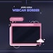 Minimal Webcam & Event Rotator Widget 8 Color Glow Simple Webcam Border With Sub Goal Labels for ...