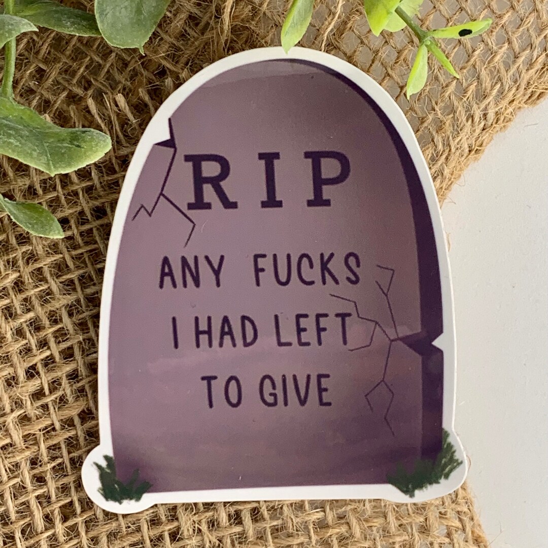 RIP Sticker, Headstone Sticker, Fbomb Sticker, Sarcastic Gift for Wife ...