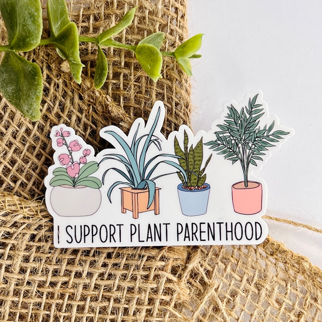 Plant Sticker Funny, House Plant Sicker, Water Bottle Sticker, Planned ...