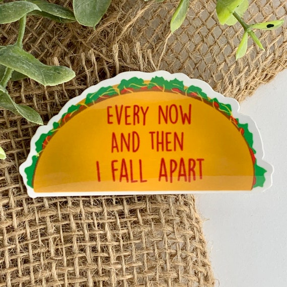 Taco Sticker Funny Mental Health Sticker Taco Lover Gift - Etsy