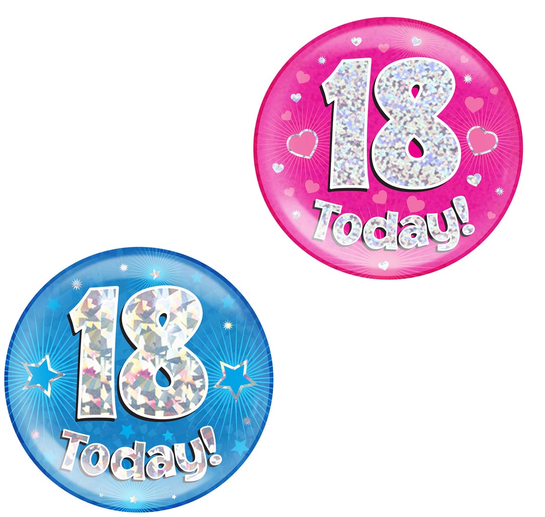 18th Birthday Badge 6 152mm Bling Badge in Either Pink or Blue Perfect ...