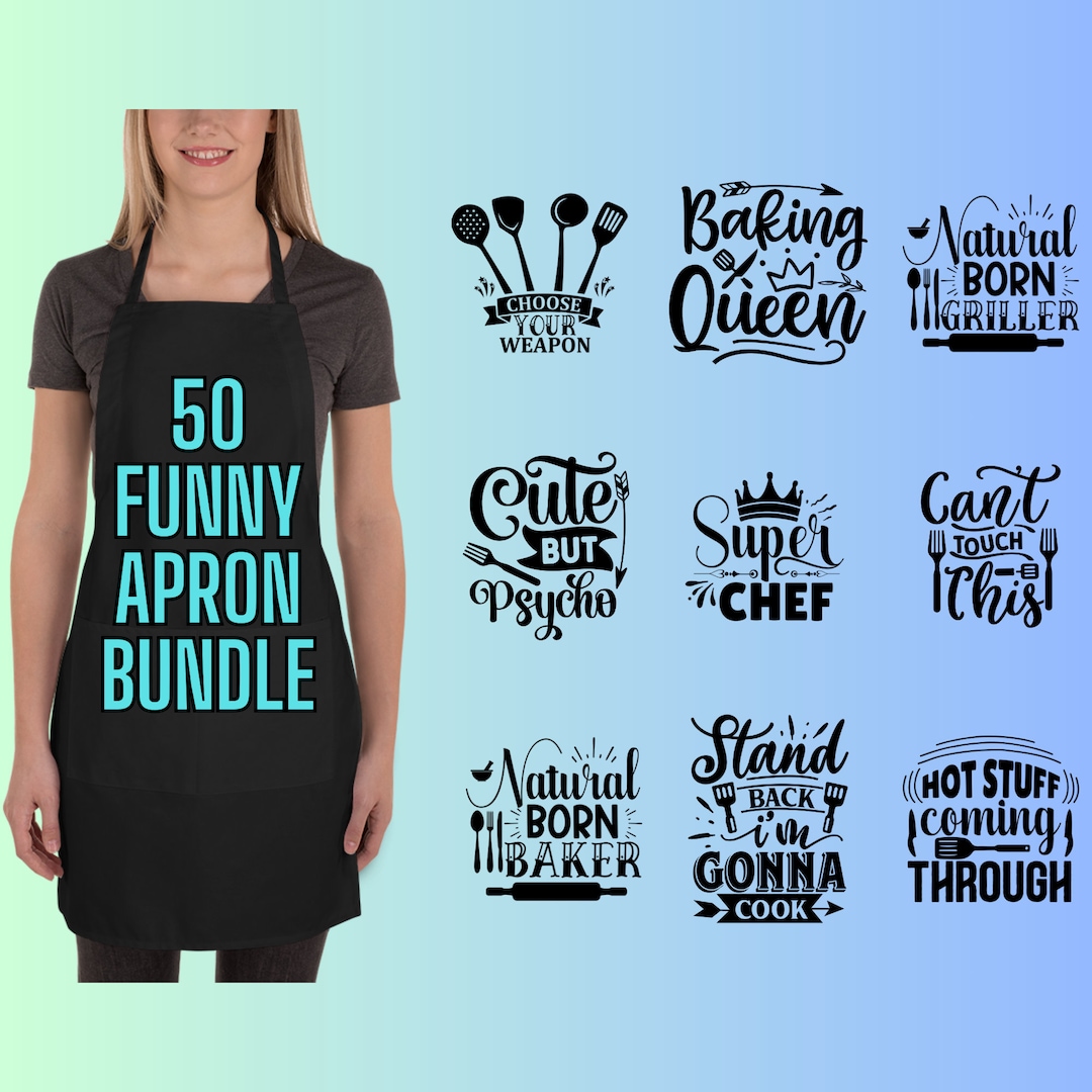 Funny Apron Sayings SVG Bundle: Kitchen Quotes, Cricut & Silhouette Cut ...