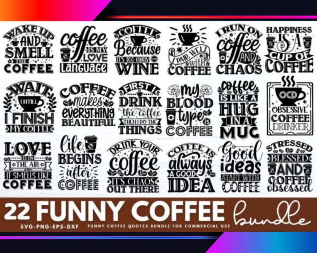 Funny Coffee Svg Bundle Funny Coffee Sayings Svg Sarcastic - Etsy