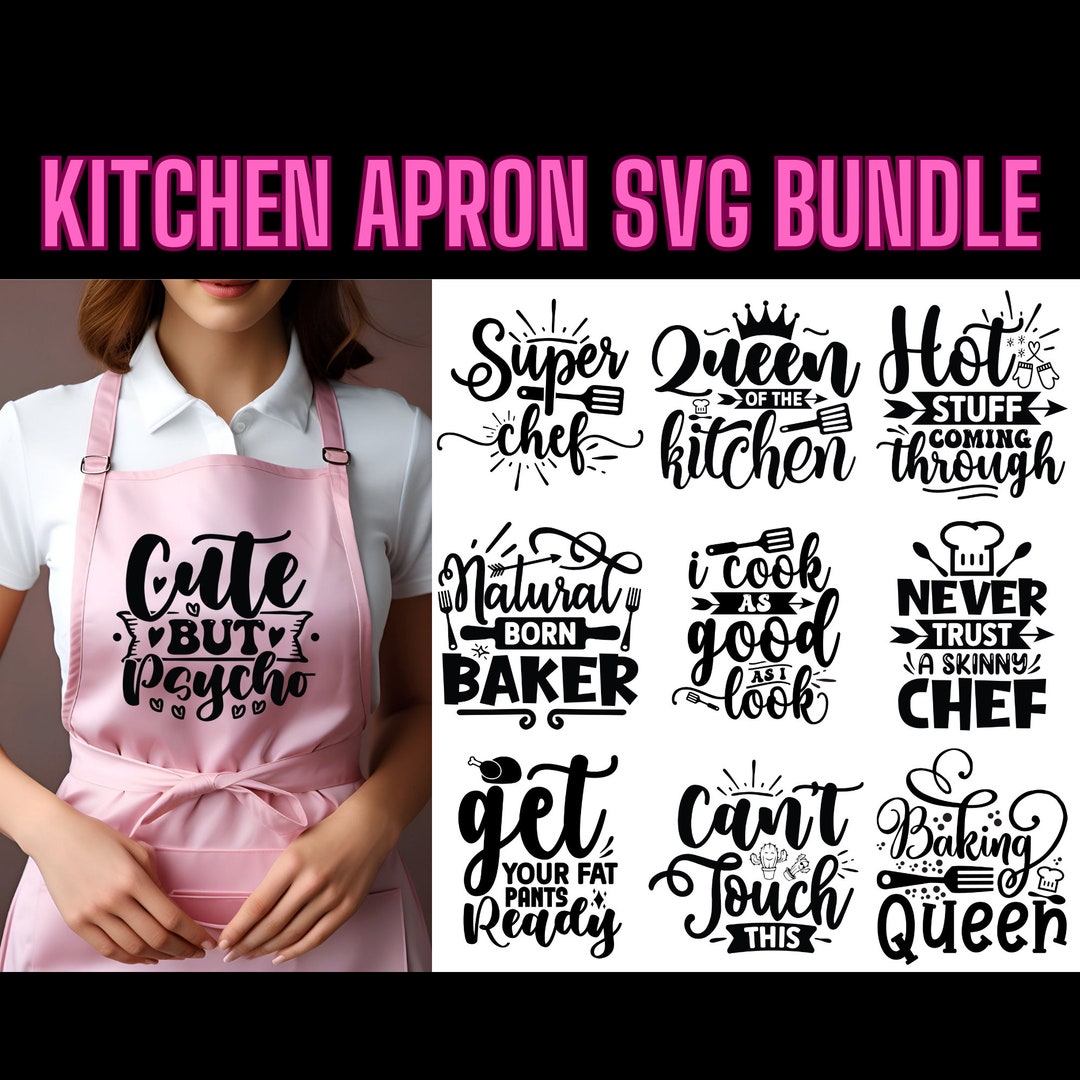 Funny Kitchen Apron SVG Bundle: Chef & Baking Designs (digital Files ...