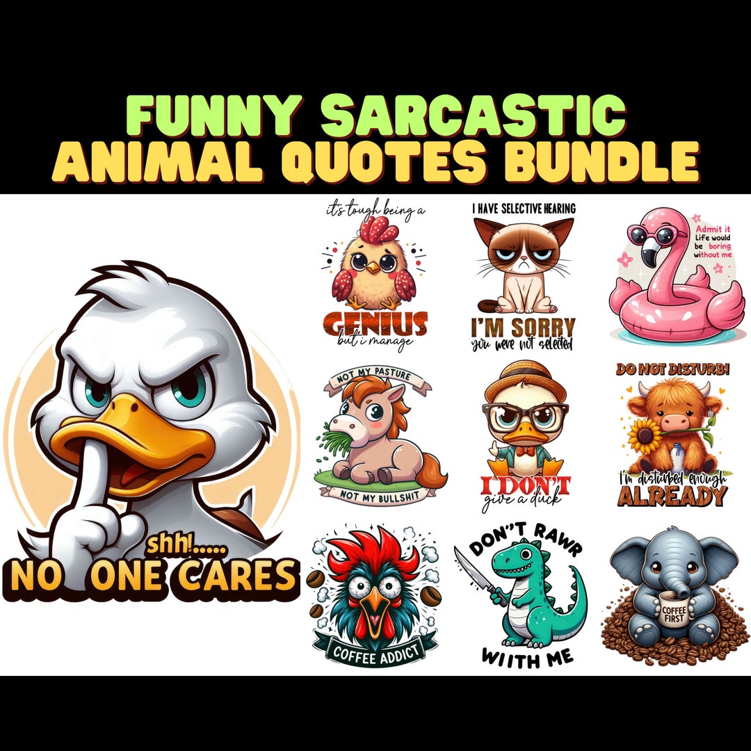 Funny Sarcastic Animal Quotes Png Bundle, 15 Unique Designs, 15 PNG ...