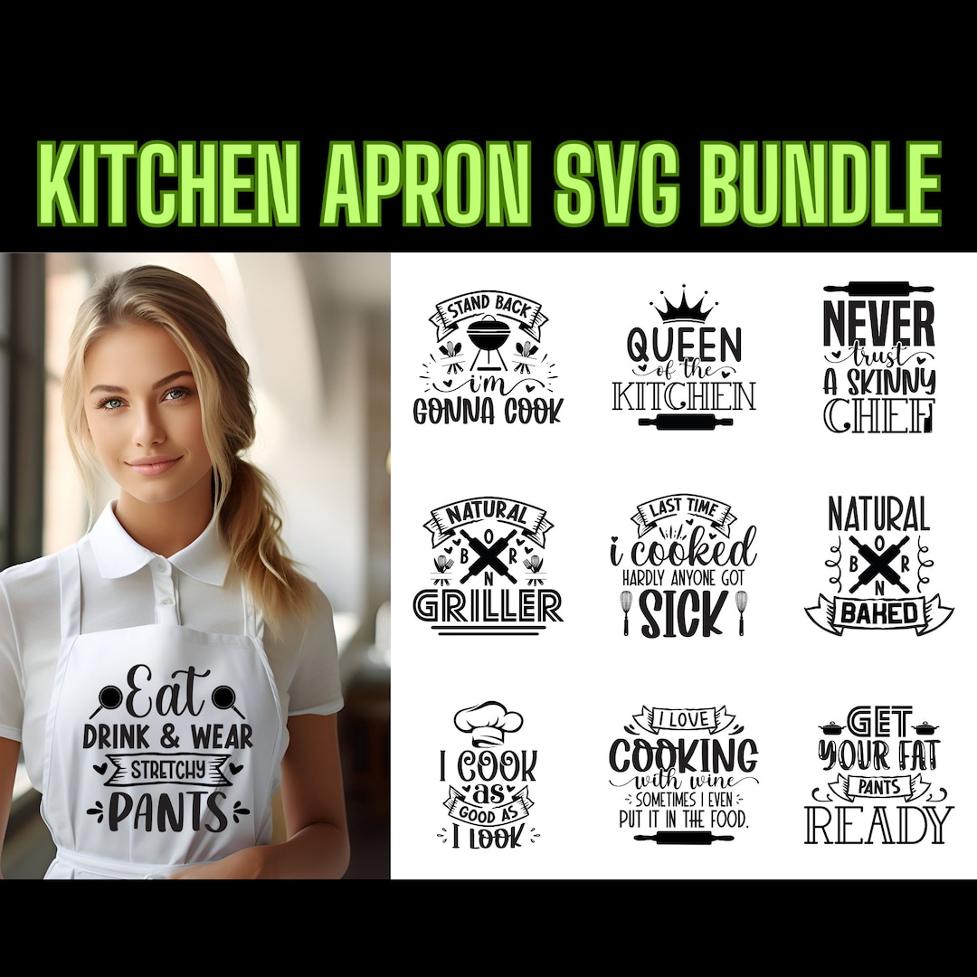 Kitchen Apron Svg, Funny Apron Svg, 10 Designs Bundle, Svg Png Eps Dxf ...