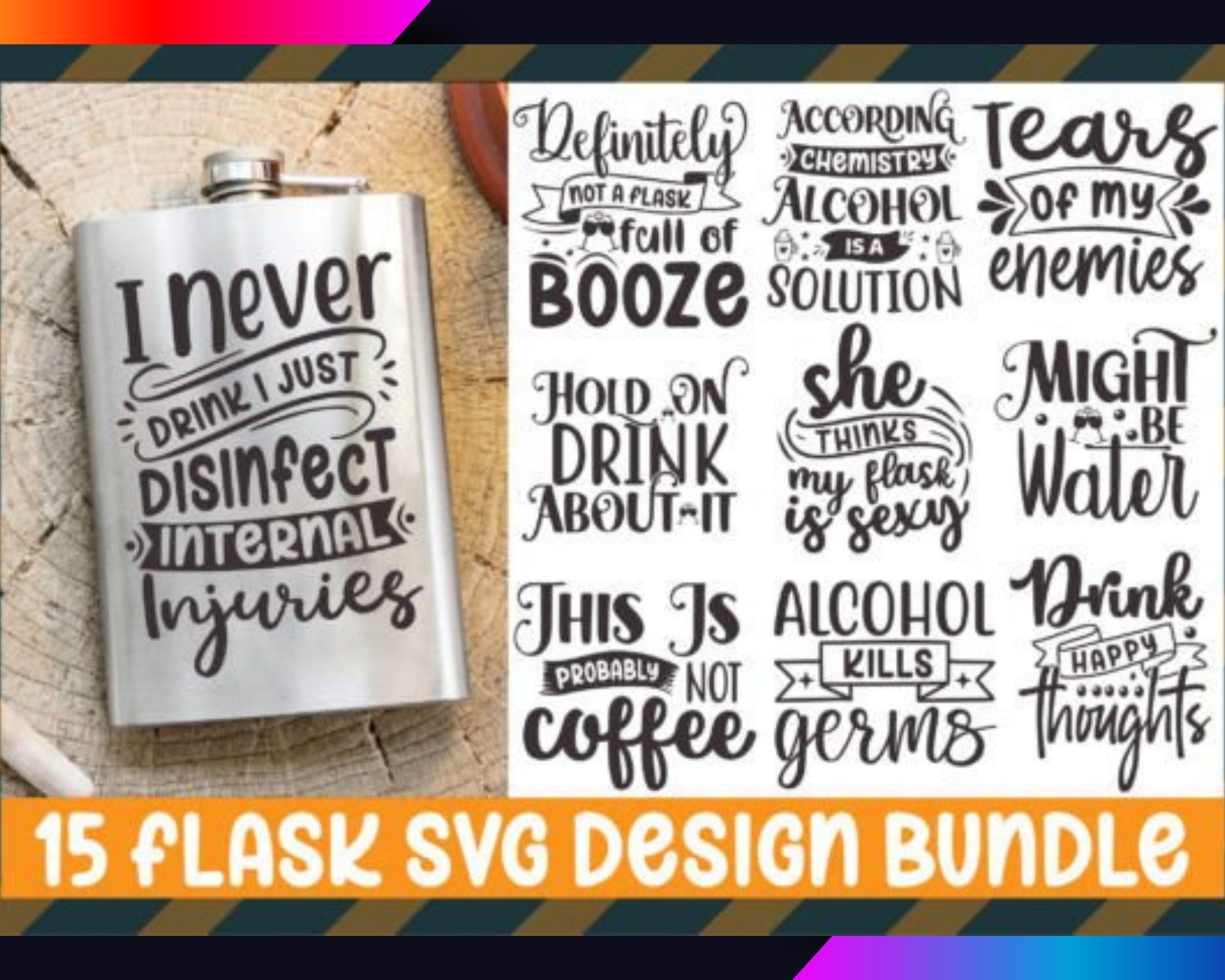 Flask Svg Bundle Alcohol Quotes Svg Drinking Quotes Svg - Etsy Australia