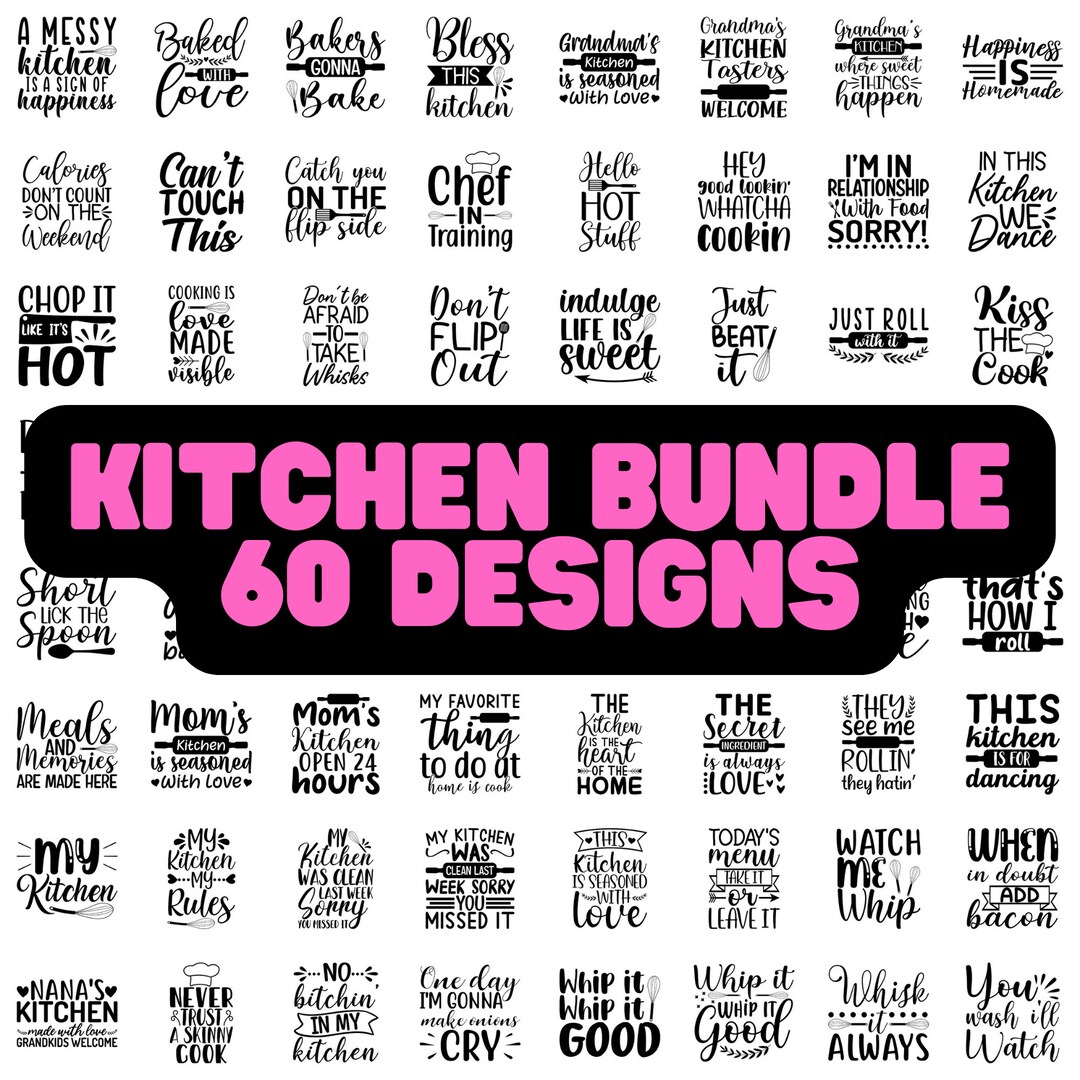 Kitchen Svg Designs, Kitchen Svg Bundle, 60 Unique Designs, Files for ...