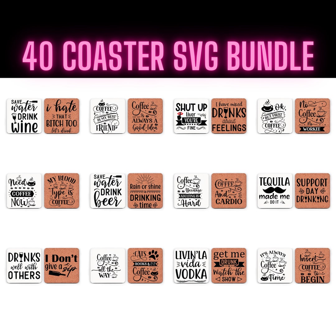 Funny Drink Coaster SVG Bundle, 40 Unique Designs (digital Files) - Etsy