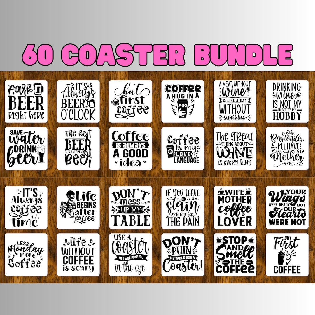 Coaster Svg Bundle, Sarcastic Coasters, Funny Coasters, Alcohol ...