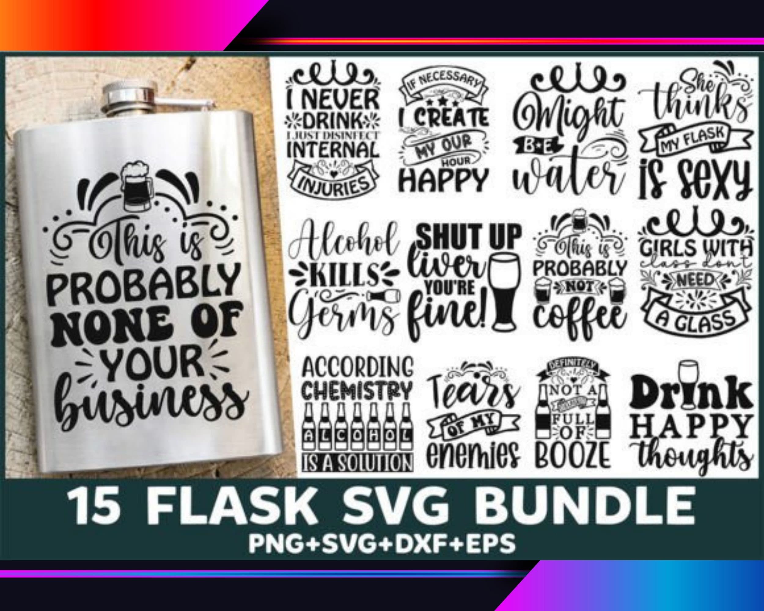Flask Svg Bundle Alcohol Quotes Svg Drinking Quotes Svg - Etsy Australia