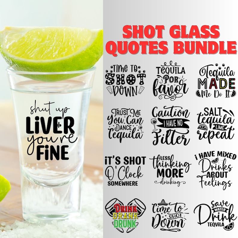 Shot Glass Quotes SVG Bundle: Funny Alcohol Sayings, Cricut, Silhouette ...