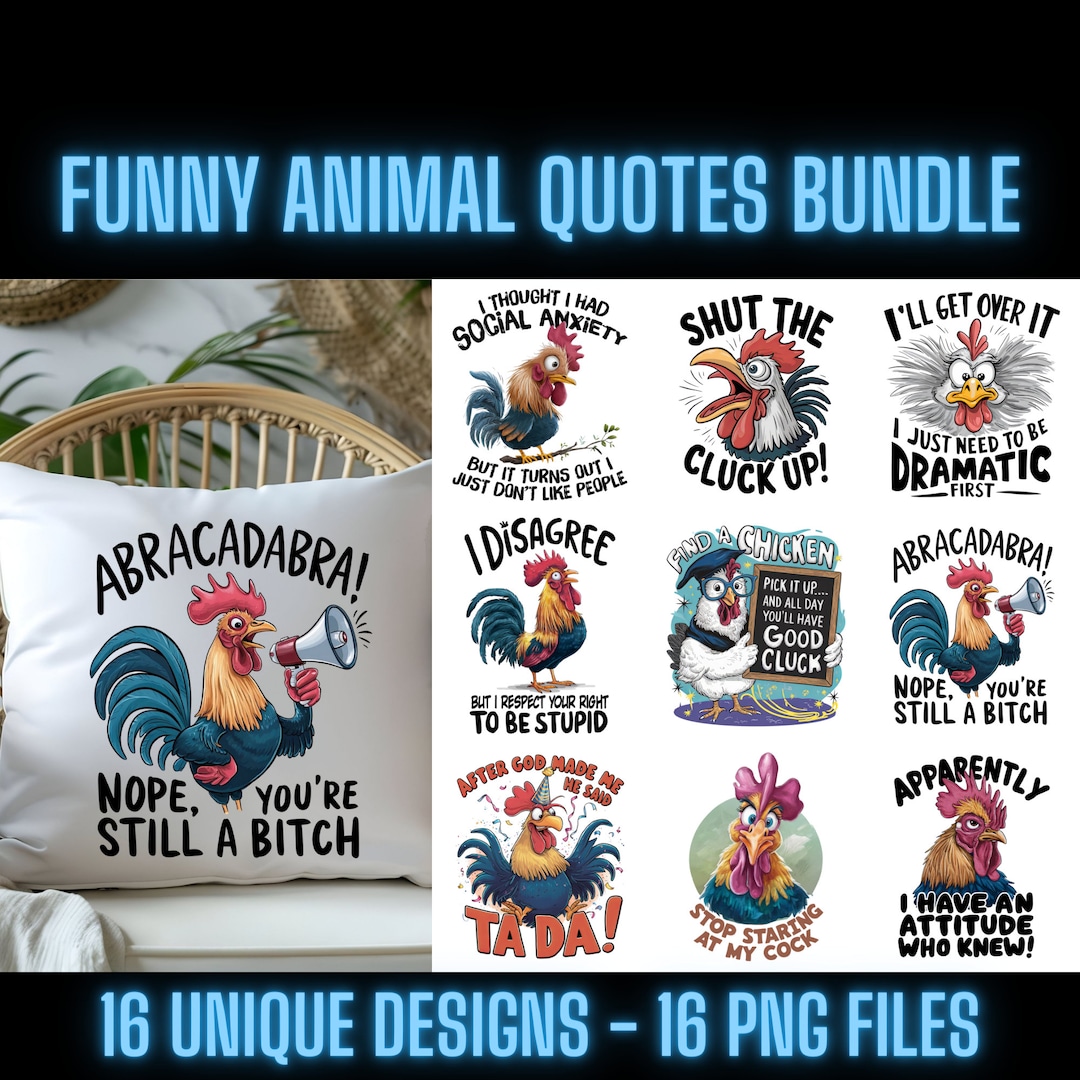 Funny Sarcastic Animal Quotes Png Bundle, 16 Unique Designs, 16 PNG ...