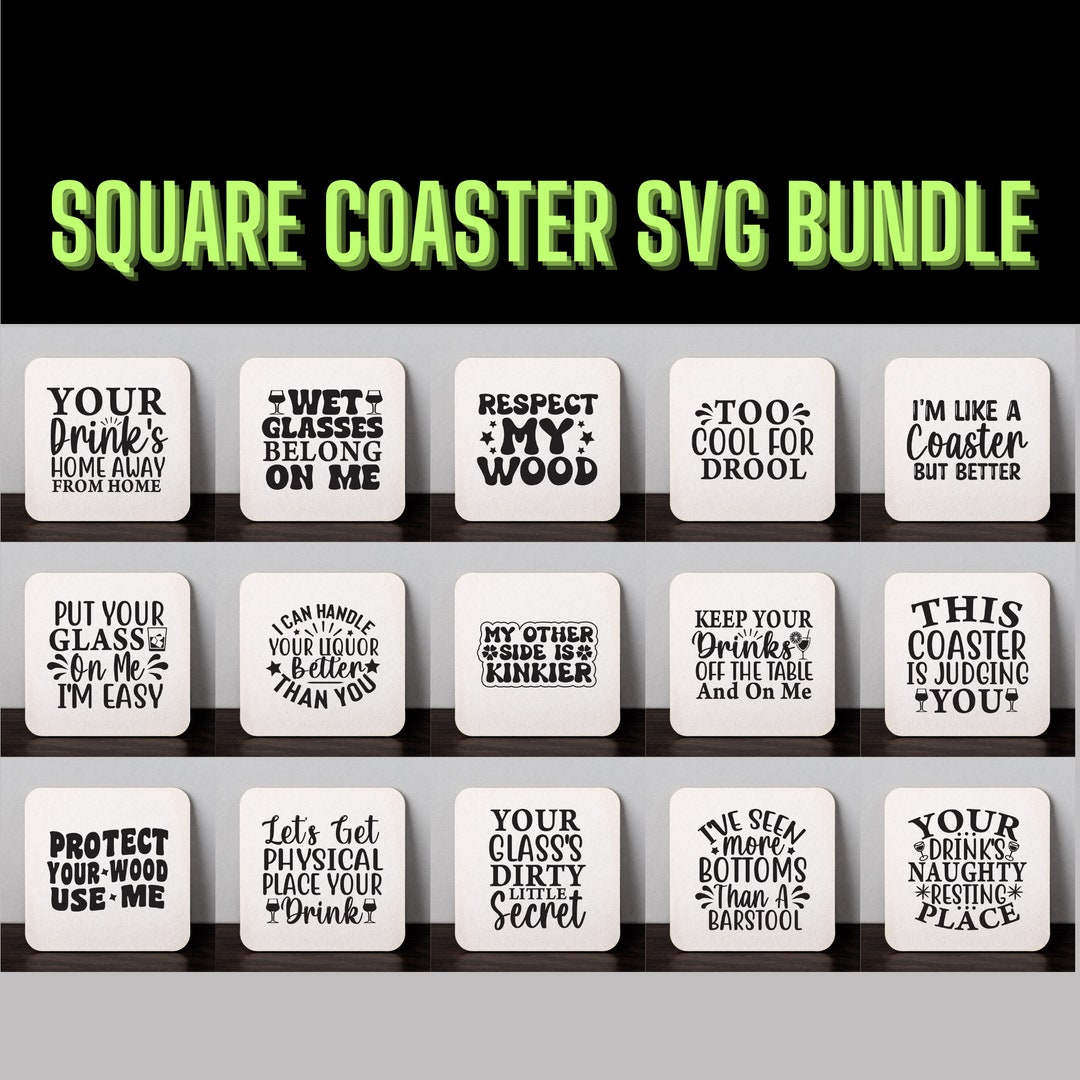 Funny Coaster SVG Bundle: 20 Designs for Cricut, Silhouette, Glowforge ...