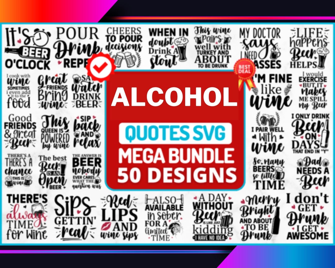 Alcohol Quotes Svg Bundle Drinking Svg Funny Alcohol Svg - Etsy