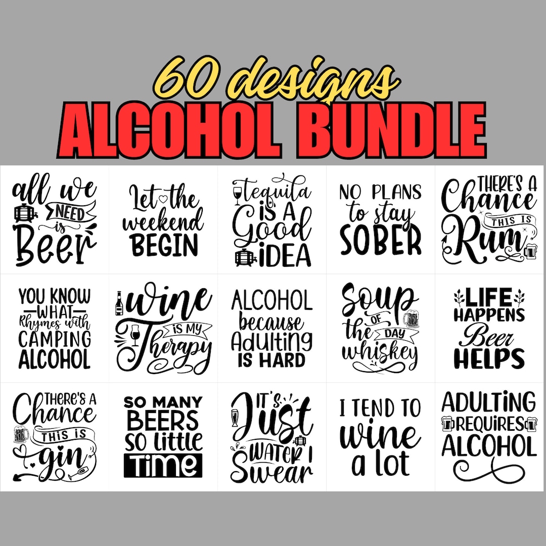 Alcohol Quotes SVG Bundle: Sarcastic Drinking Sayings, 60 Designs ...
