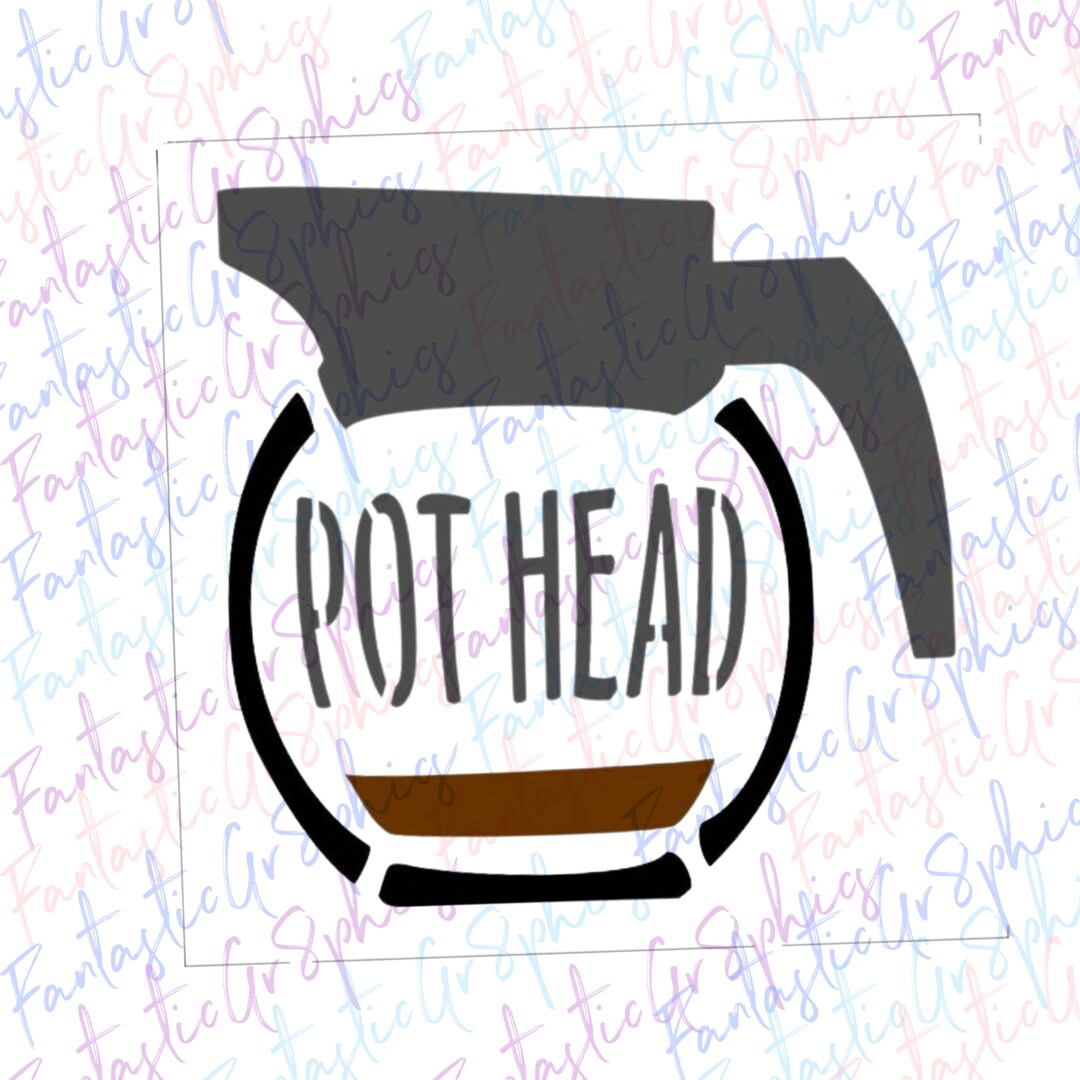 Pot Head Coffee Pot Funny PNG Digital Download - Etsy
