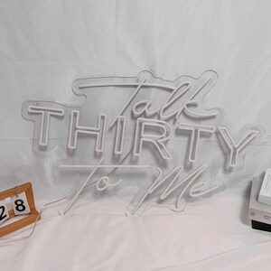 Talk Thirty to Me Custom Neon Sign, Party Neon Sign, 30 Birthday Decor ...