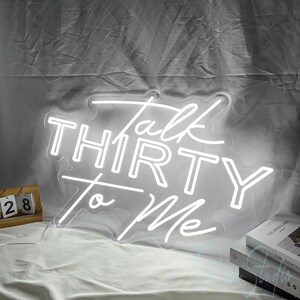Talk Thirty to Me Custom Neon Sign, Party Neon Sign, 30 Birthday Decor ...